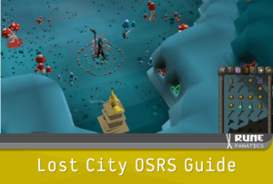 Lost City OSRS Guide - Rune Fanatics